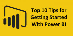Top 10 Tips for Getting Started with Power BI - Excelerator BI